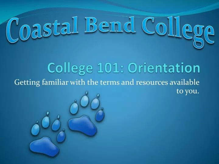 PPT - College 101: Orientation PowerPoint Presentation, free download ...