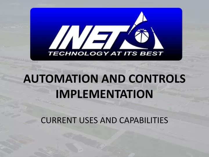 PPT - AUTOMATION AND CONTROLS IMPLEMENTATION PowerPoint Presentation ...