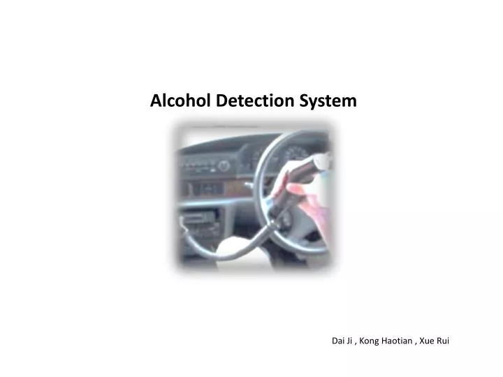 PPT - Alcohol Detection System PowerPoint Presentation, free download ...