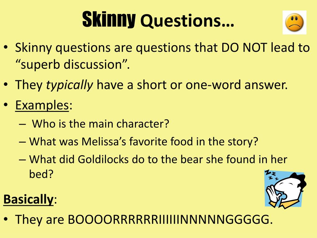 PPT - Unlocking Discussion Skills: Mastering Fat vs. Skinny Questions ...
