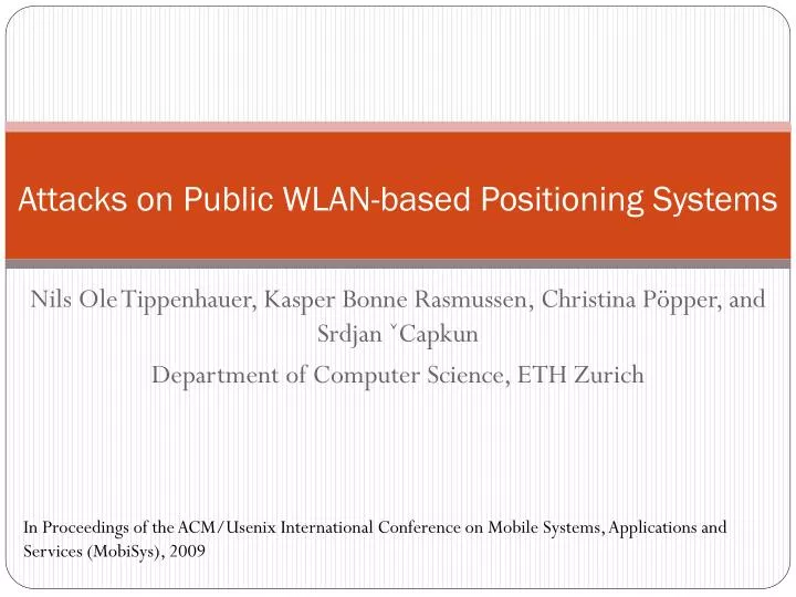 Ppt Attacks On Public Wlan Based Positioning Systems Powerpoint Presentation Id 2402138