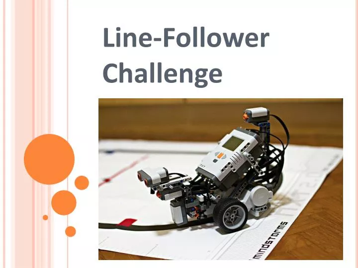PPT - Line-Follower Challenge PowerPoint Presentation, free download ...