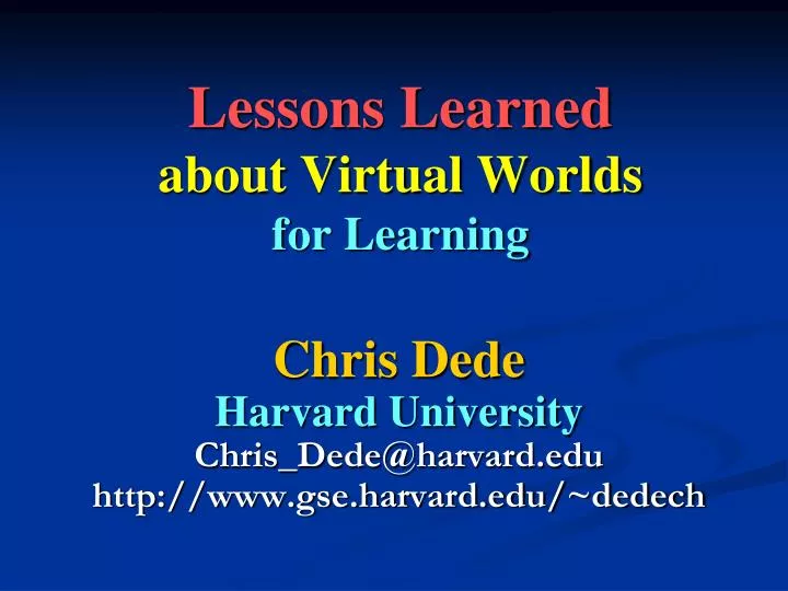 PPT - Lessons Learned about Virtual Worlds for Learning PowerPoint ...