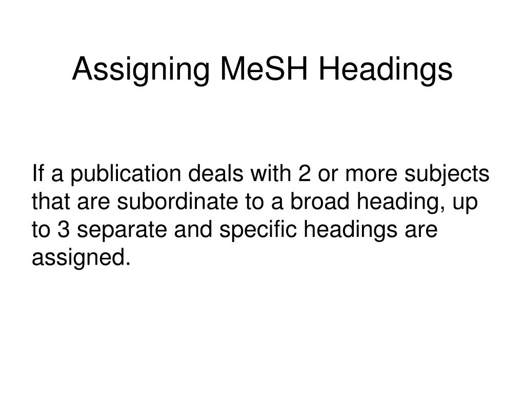 PPT - Medical Subject Headings (MeSH) PowerPoint Presentation, free ...