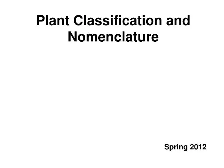 PPT - Plant Classification and Nomenclature PowerPoint Presentation ...
