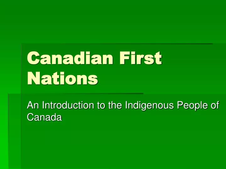 PPT - Canadian First Nations PowerPoint Presentation, free download ...