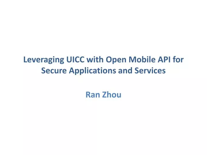 PPT - Leveraging UICC with Open Mobile API for Secure Applications and Services PowerPoint ...