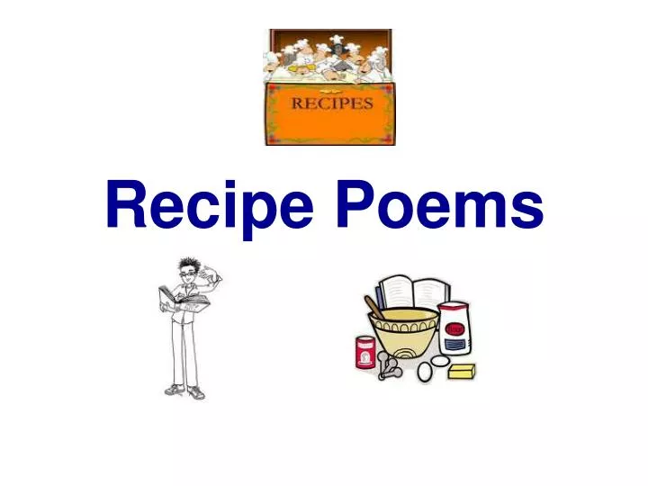 PPT - Recipe Poems PowerPoint Presentation, free download - ID:2403460