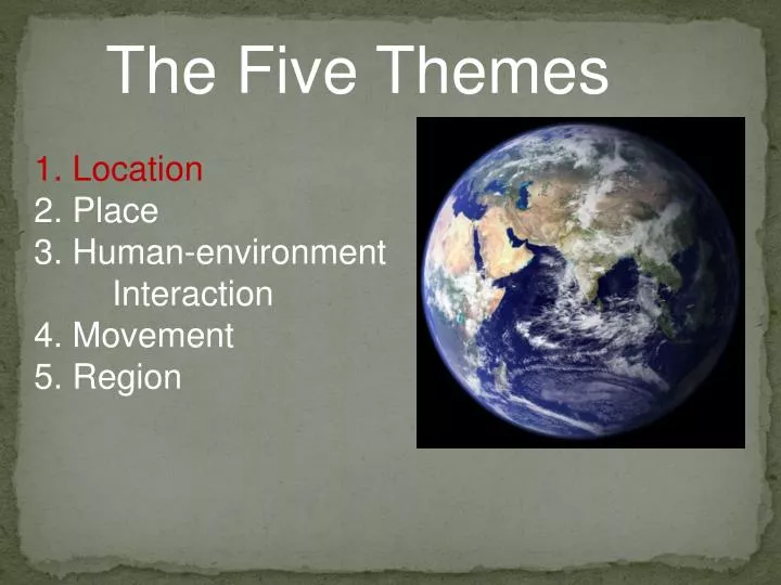 PPT - The Five Themes PowerPoint Presentation, free download - ID:2404034