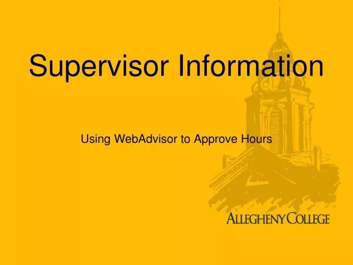 PPT - Supervisor Information PowerPoint Presentation, free download ...