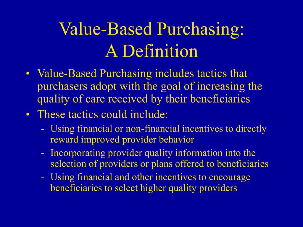 PPT - Enhancing Healthcare Quality through Value-Based Purchasing ...