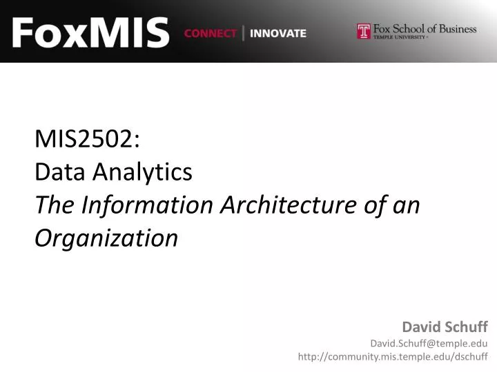 PPT - MIS2502: Data Analytics The Information Architecture of an Organization PowerPoint ...