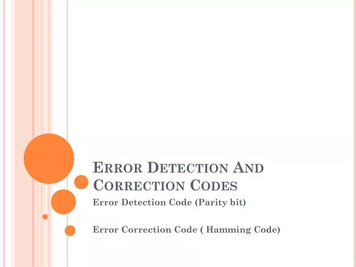PPT - Error Detection And Correction Codes PowerPoint Presentation ... PPT - Error Detection And Correction Codes PowerPoint Presentation ...
