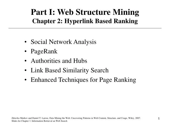 PPT - Part I: Web Structure Mining Chapter 2: Hyperlink Based Ranking PowerPoint Presentation ...