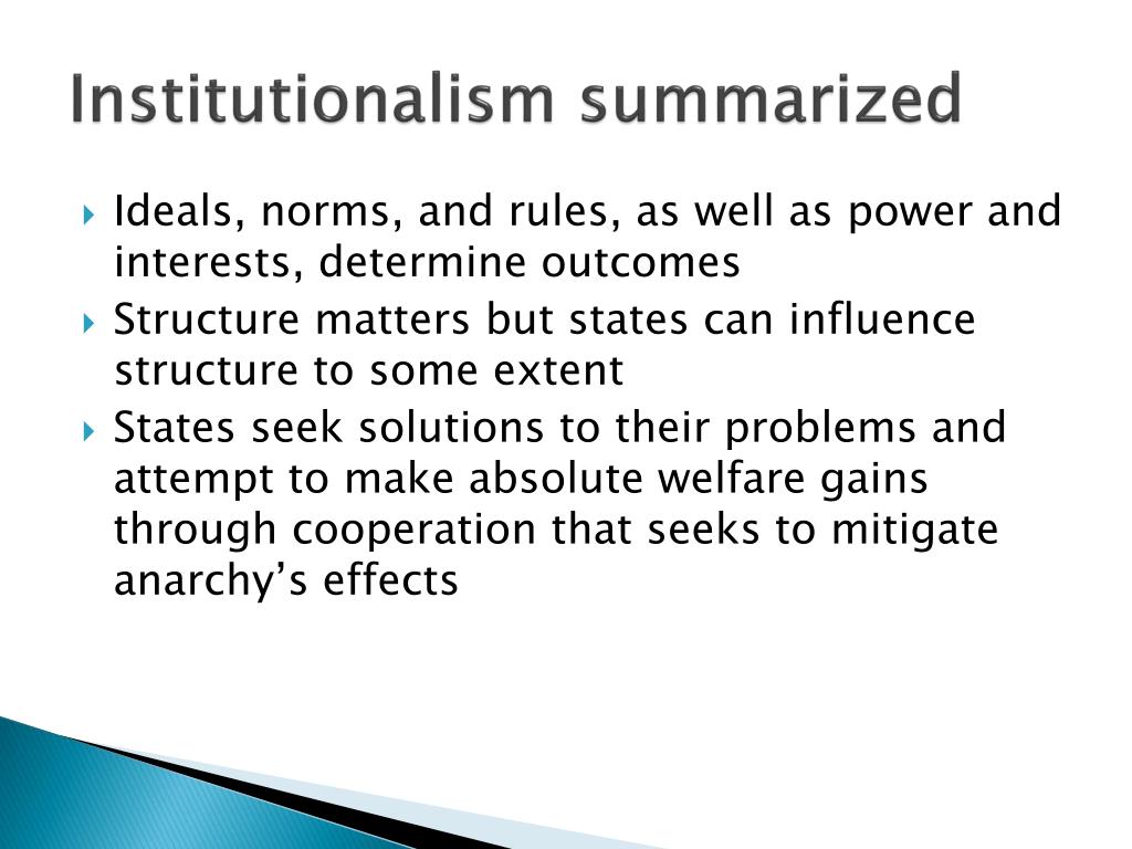 PPT - Institutionalism (aka liberal institutionalism or liberalism ...