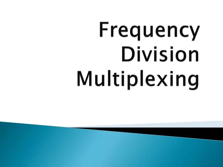 PPT - Frequency Division Multiplexing PowerPoint Presentation, free ... PPT - Frequency Division Multiplexing PowerPoint Presentation, free ...