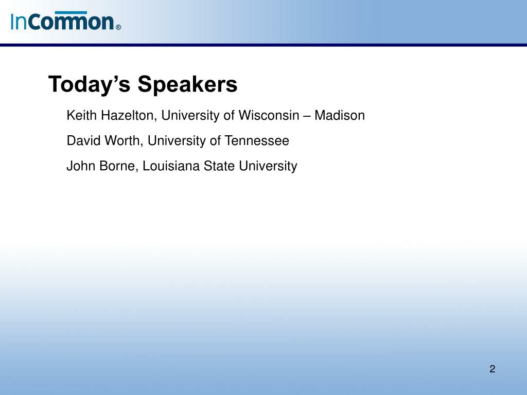 PPT - Today’s Speakers Keith Hazelton, University of Wisconsin ...