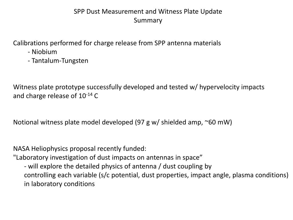 PPT - Solar Probe Plus Witness Plate Update David Malaspina Bob Ergun ...