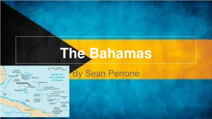 PPT - The Bahamas PowerPoint Presentation, free download - ID:2405445