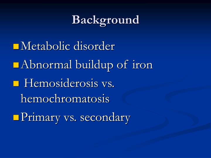 PPT - Hemochromatosis PowerPoint Presentation - ID:2405811