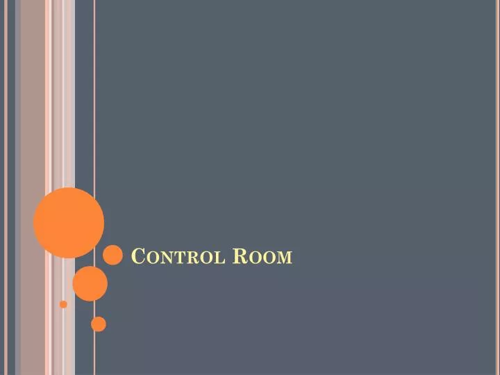 PPT - Control Room PowerPoint Presentation, free download - ID:2405919
