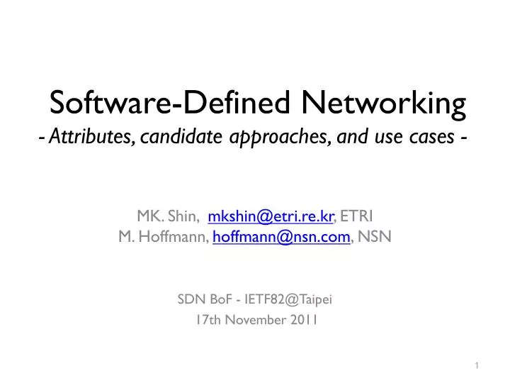 PPT - Software-Defined Networking - Attributes, candidate approaches ...