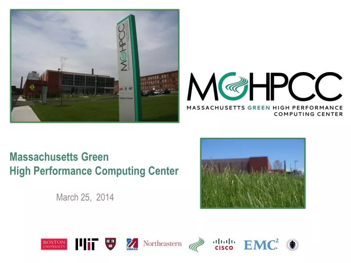 PPT - Massachusetts Green High Performance Computing Center PowerPoint ... PPT - Massachusetts Green High Performance Computing Center PowerPoint ...