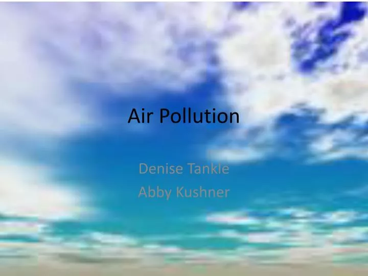 PPT - Air Pollution PowerPoint Presentation, free download - ID:2407021