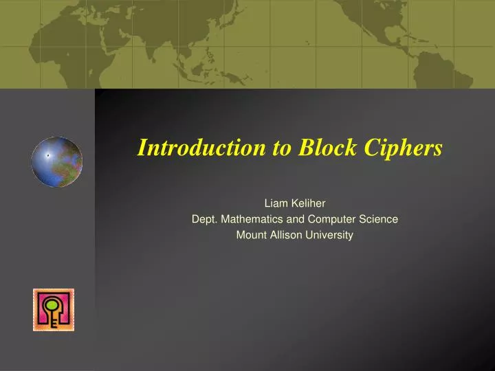 PPT - Introduction to Block Ciphers PowerPoint Presentation, free ...