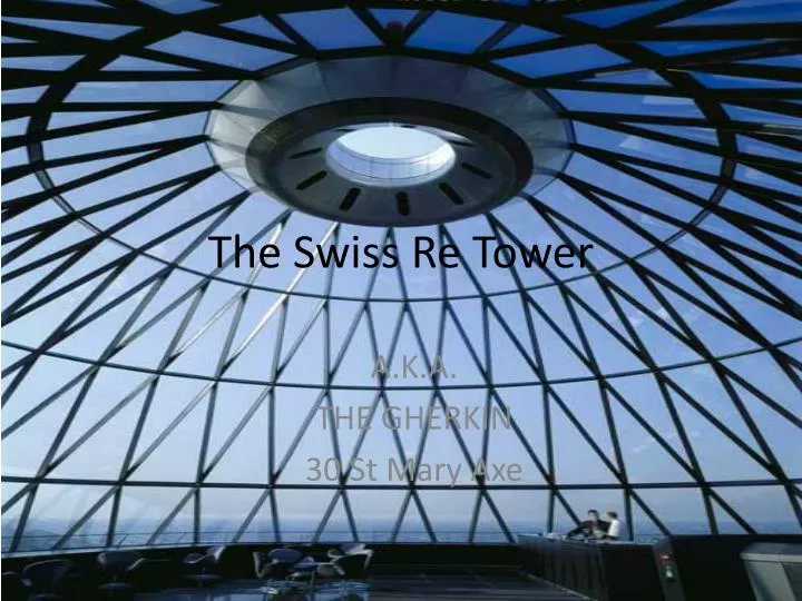 PPT - The Swiss Re Tower PowerPoint Presentation, free download - ID ...