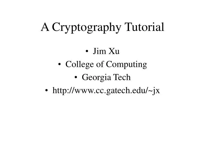 PPT - A Cryptography Tutorial PowerPoint Presentation, free download ...