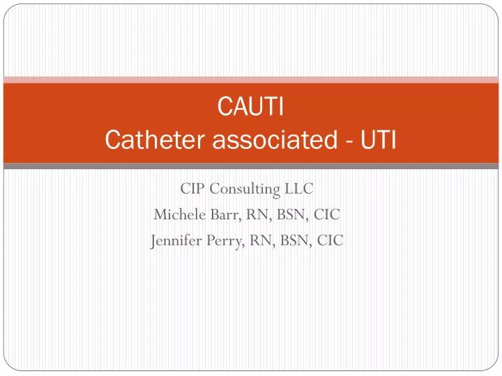 PPT - CAUTI Catheter associated - UTI PowerPoint Presentation, free ...