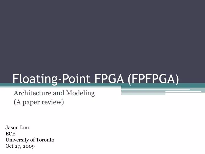 Ppt Floating Point Fpga Fpfpga Powerpoint Presentation Free Download Id 2408017