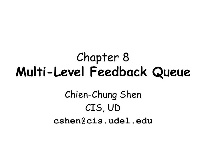 Ppt Chapter 8 Multi Level Feedback Queue Powerpoint Presentation 3610