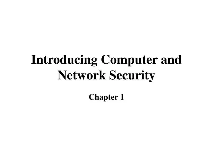PPT - Introducing Computer and Network Security PowerPoint Presentation ...