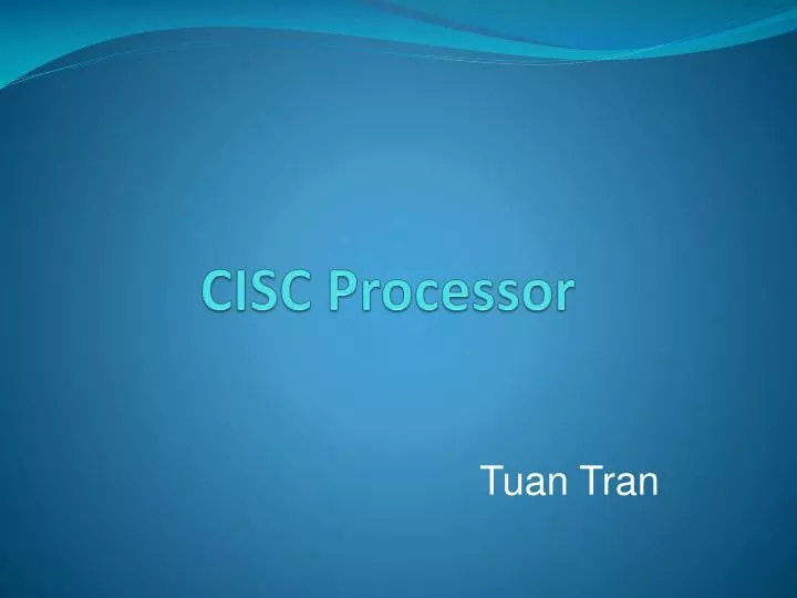 PPT - CISC Processor PowerPoint Presentation, free download - ID:2408642
