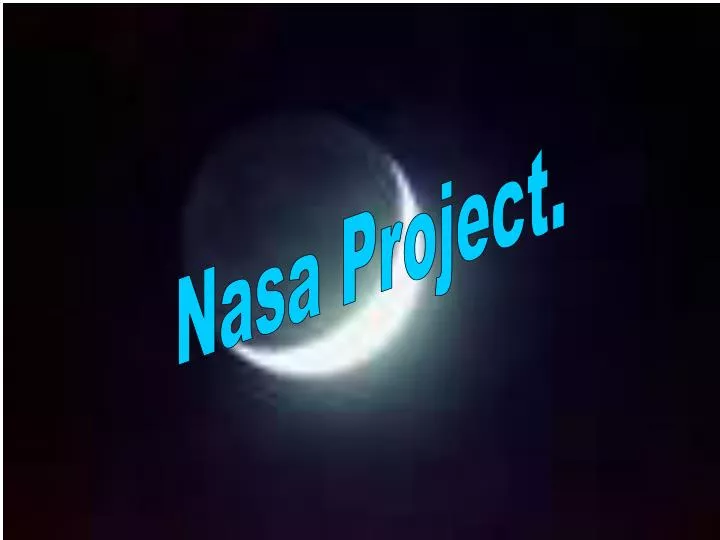 PPT - Nasa Project. PowerPoint Presentation, free download - ID:2409348