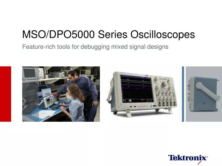 PPT - MSO/DPO5000 Series Oscilloscopes PowerPoint Presentation, free ...