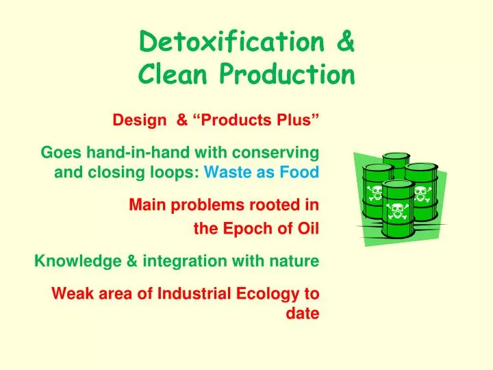 PPT - Detoxification & Clean Production PowerPoint Presentation, free ...