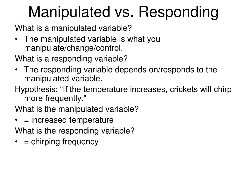 PPT - Manipulated Vs. Responding Variable PowerPoint Presentation, free ... PPT - Manipulated Vs. Responding Variable PowerPoint Presentation, free ...