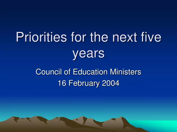PPT - Priorities for the next five years PowerPoint Presentation, free ...