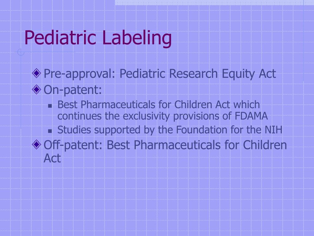 PPT - The Best Pharmaceuticals for Children Act PowerPoint Presentation ...