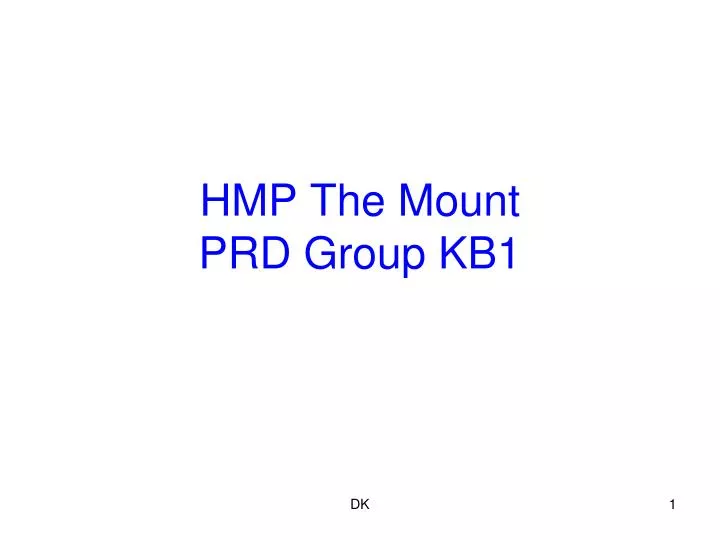 PPT - HMP The Mount PRD Group KB1 PowerPoint Presentation, free ...