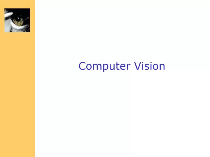 PPT - Computer Vision PowerPoint Presentation, free download - ID:2410801