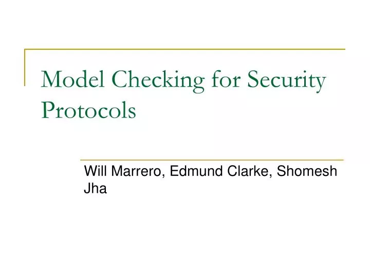 Ppt Model Checking For Security Protocols Powerpoint Presentation Free Download Id 2411335