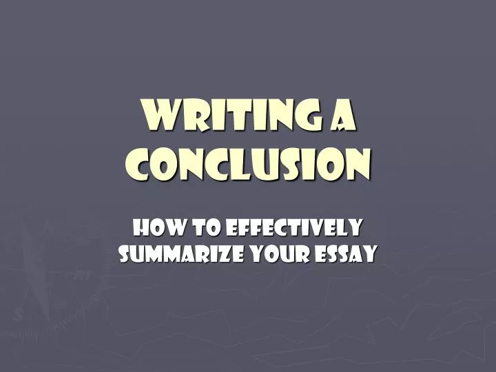 PPT - Writing a Conclusion PowerPoint Presentation, free download - ID ...