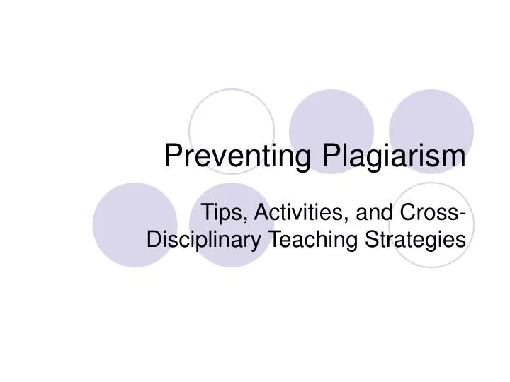 PPT - Preventing Plagiarism PowerPoint Presentation, free download - ID:2411709