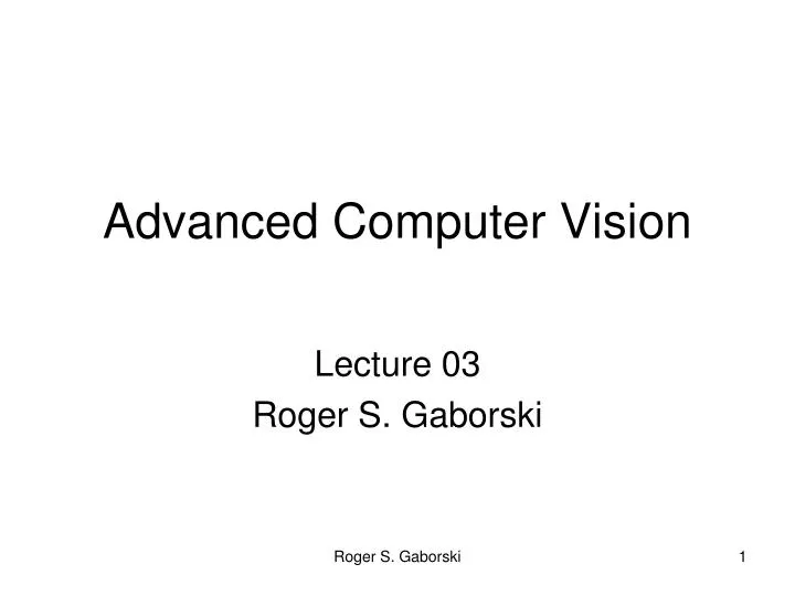 PPT - Advanced Computer Vision PowerPoint Presentation, free download ...