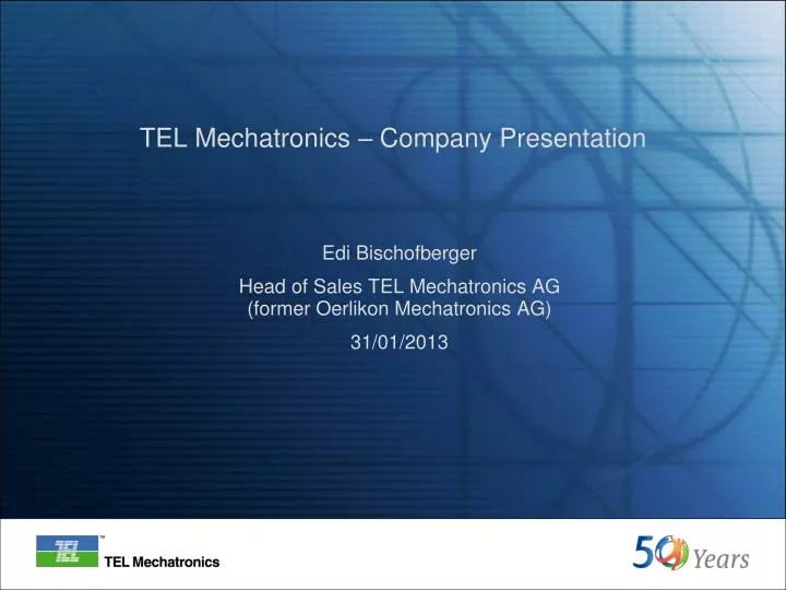 PPT - TEL Mechatronics – Company Presentation PowerPoint Presentation ...