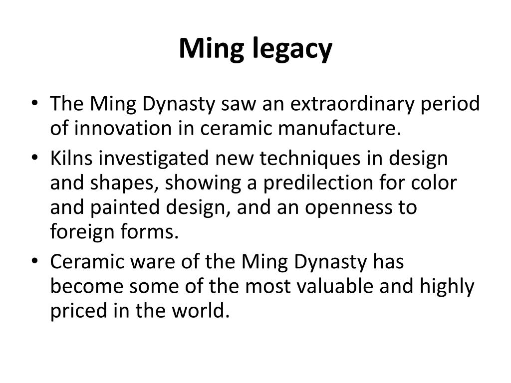 PPT - An Ancient Tradition of China the Beauty of the Ming Dynasty ...
